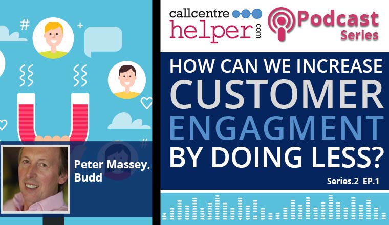 Podcast: How can we increase customer engagement by doing less