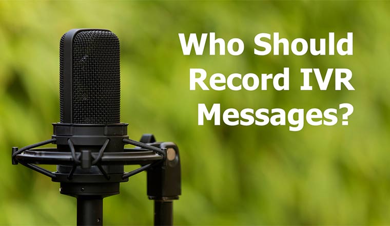 Video: Who Should Record IVR Messages?
