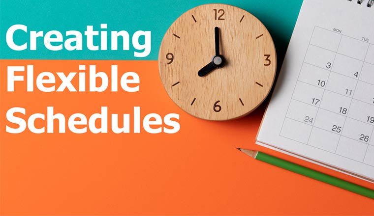 Video: Creating Flexible Schedules