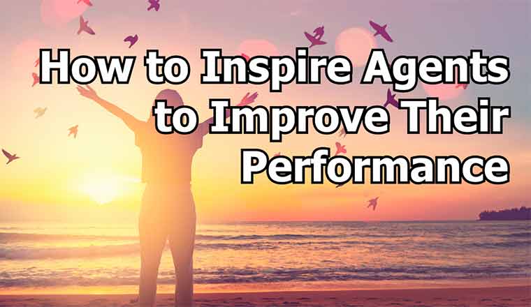 Video: Inspire Agents to Improve Their Performance