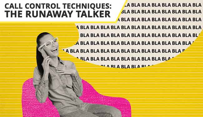 Call Control Techniques: Controlling a Runaway Talker on the Telephone